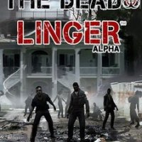 The Dead Linger – обзоры и оценки, описание, даты выхода DLC ...
